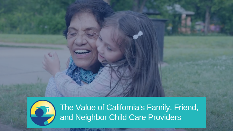 Blog | The Value of California’s Family, Friend, and Neighbor Child ...
