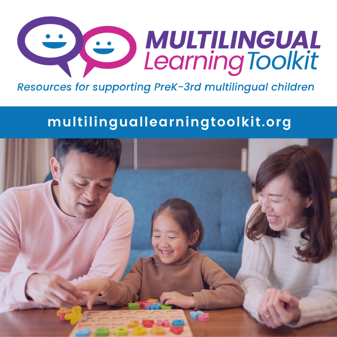 Introducing the Multilingual Learning Toolkit: Resources for Supporting PreK – 3rd Multilingual ...