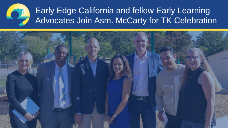 Early Edge California and Fellow Early Learning Advocates Join Asm ...