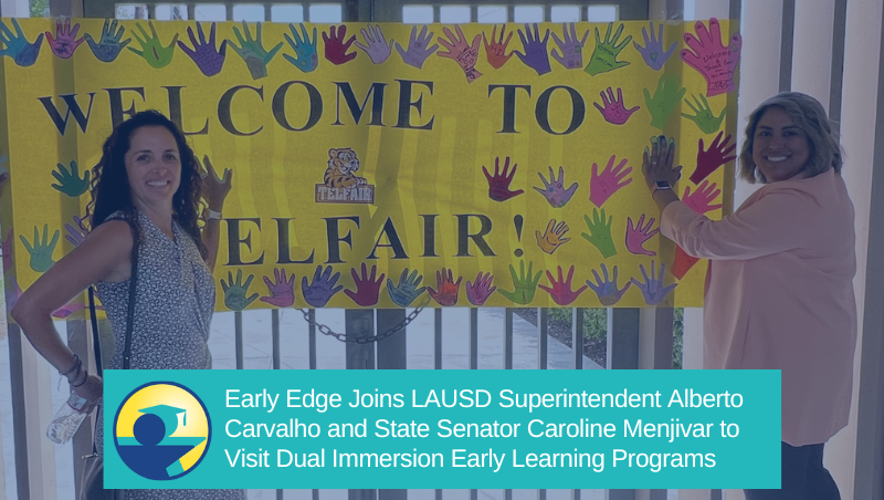 Blog_Early Edge Joins LAUSD Superintendent Alberto Carvalho & State ...