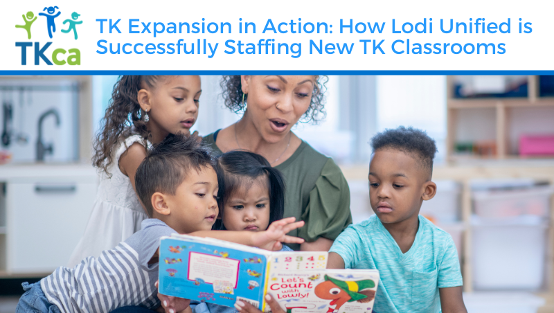 TK Expansion In Action Lodi Unified – Early Edge California