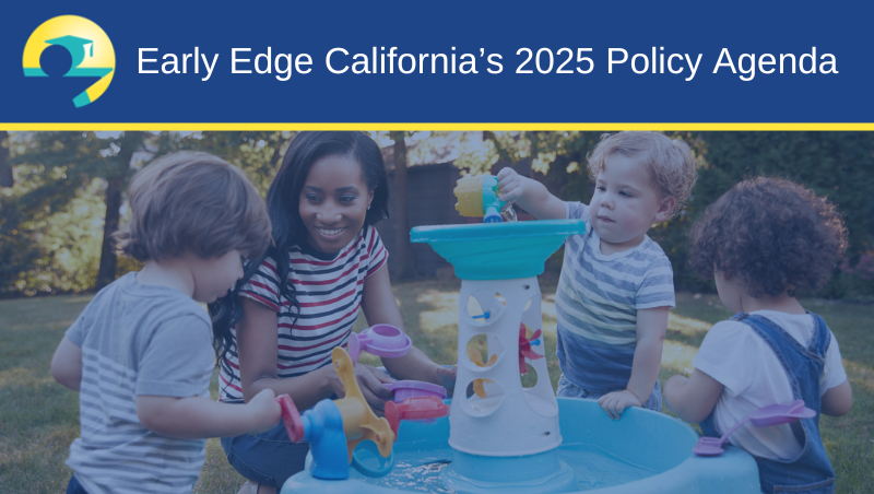 Resource_Early Edge California’s 2025 Policy Agenda - Early Edge ...